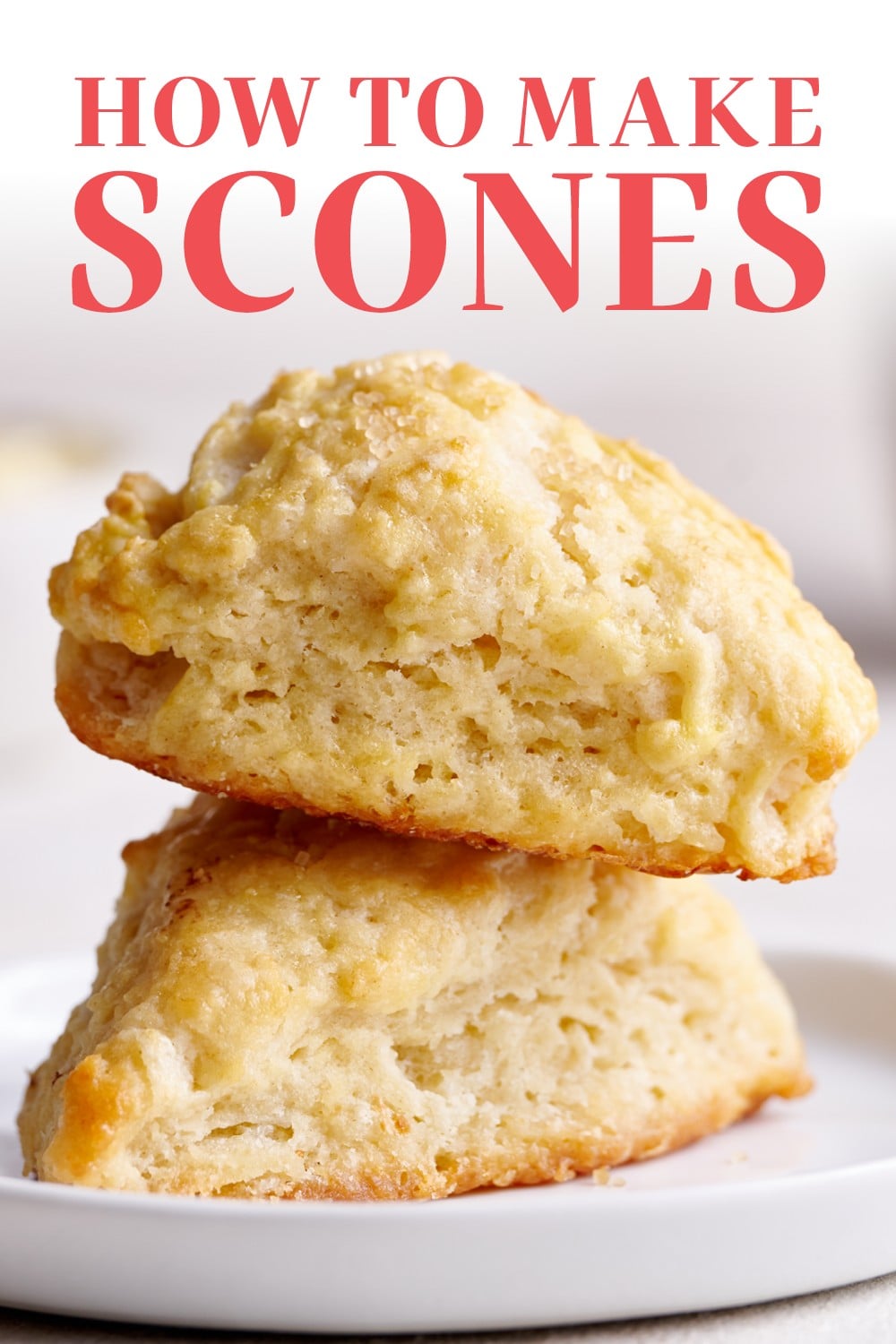 How to Make Scones | The Perfect Scone Recipe