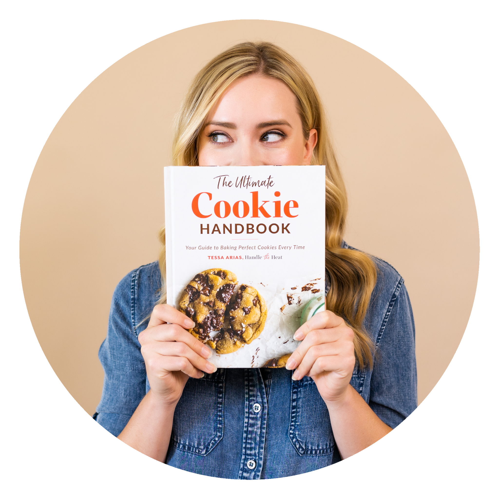 The Ultimate Cookie Handbook - Handle the Heat
