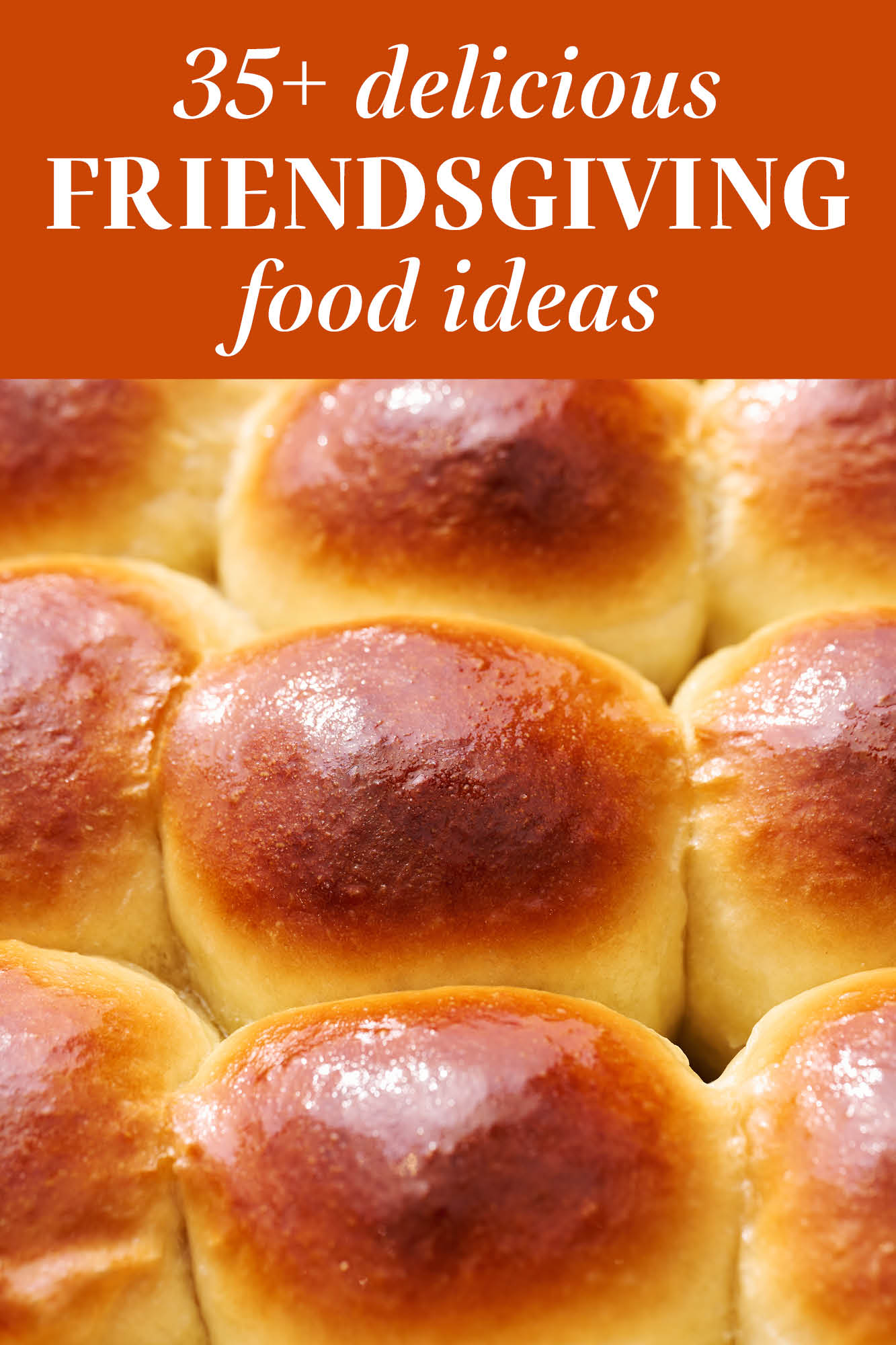 Friendsgiving Food Ideas - The 35 Best Recipes