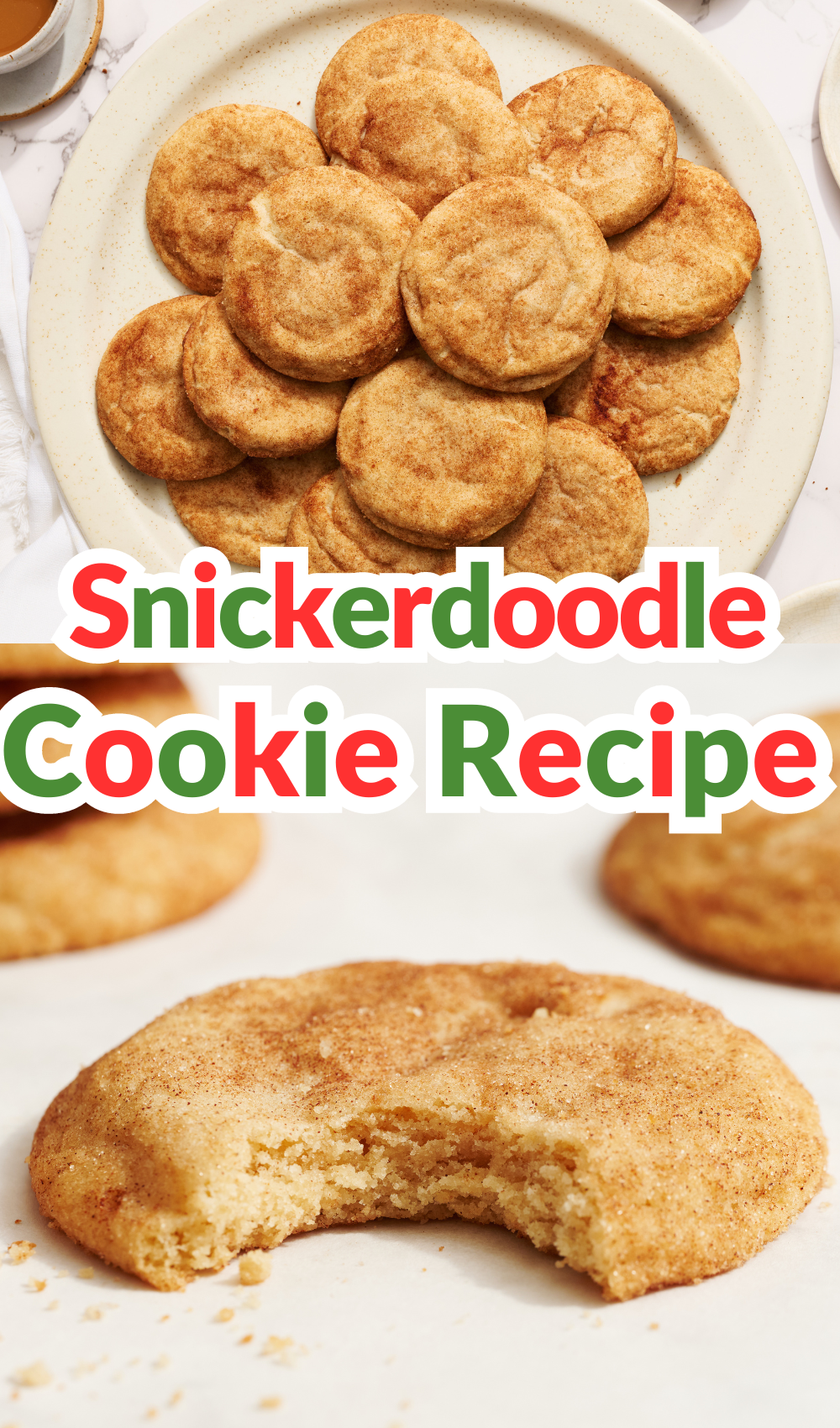 Snickerdoodle Recipe (Better Than the Bakery!)