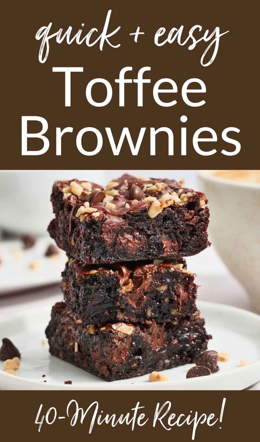Toffee Brownies - Handle the Heat