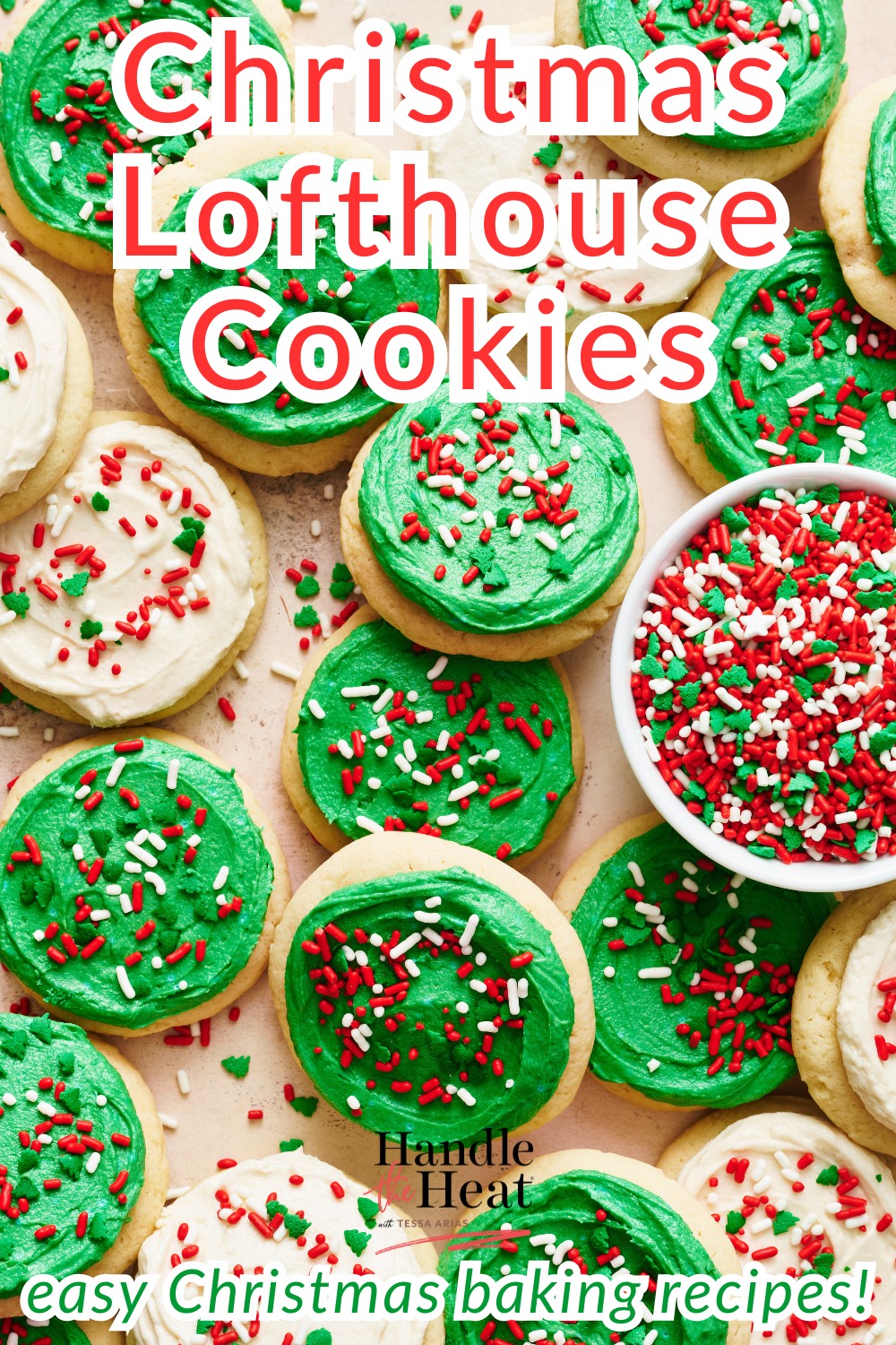 Christmas Lofthouse Cookies - Handle the Heat