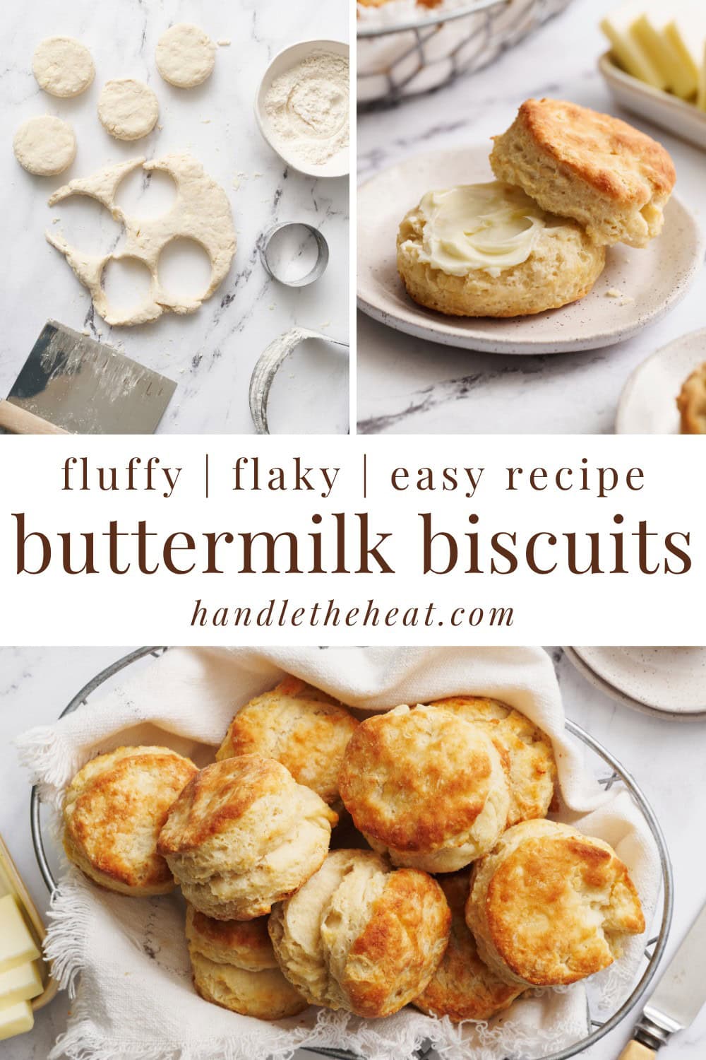How to Make Buttermilk Biscuits - Handle the Heat