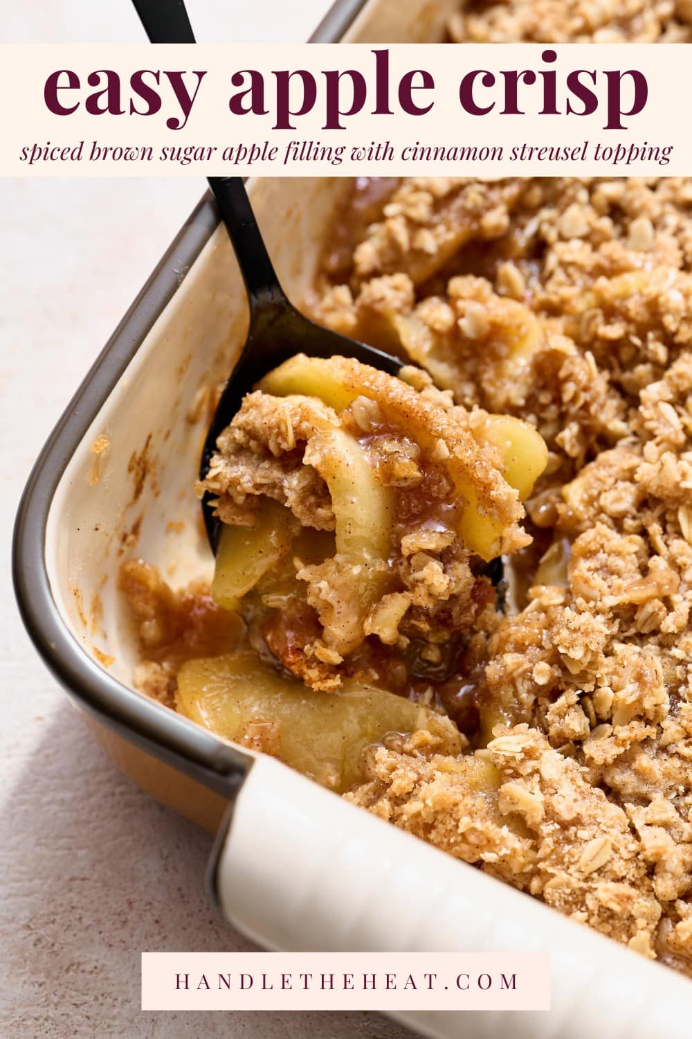 Easy Apple Crisp Recipe - Handle the Heat
