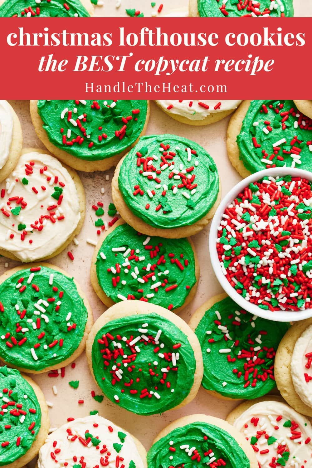 Christmas Lofthouse Cookies - Handle the Heat